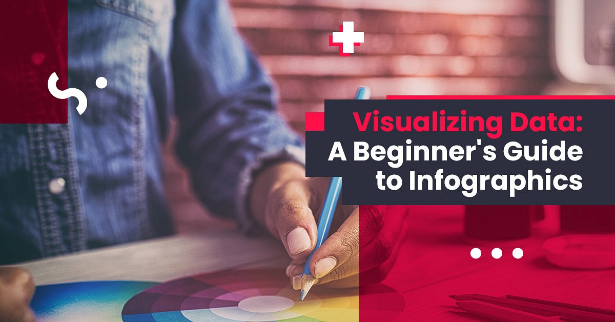 Visualizing Data: A Beginner's Guide to Infographics