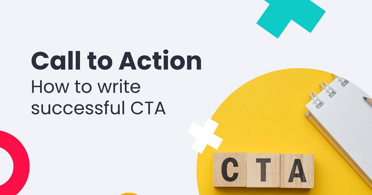 CTA Writing 101: How to Write a Successful Call to Action?