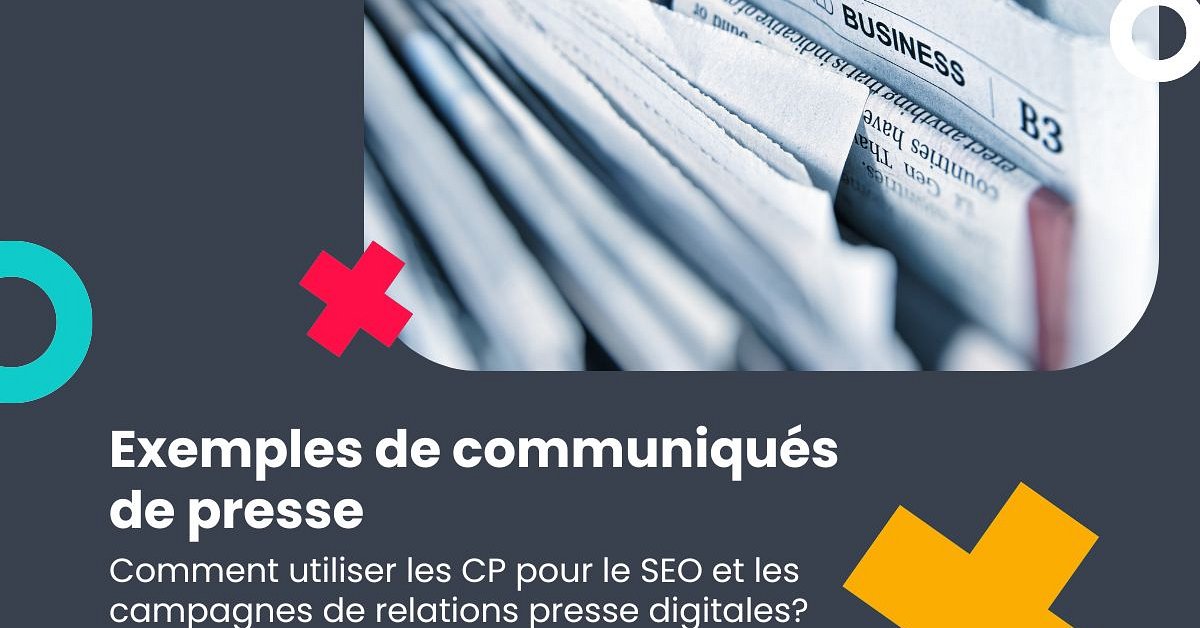 Communiqués de Presse : Comment Bien les Rédiger