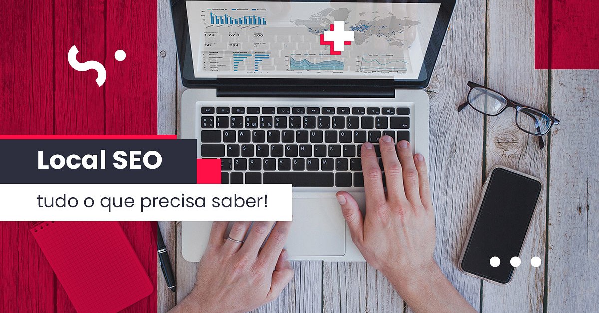 Local SEO: tudo o que precisa saber!