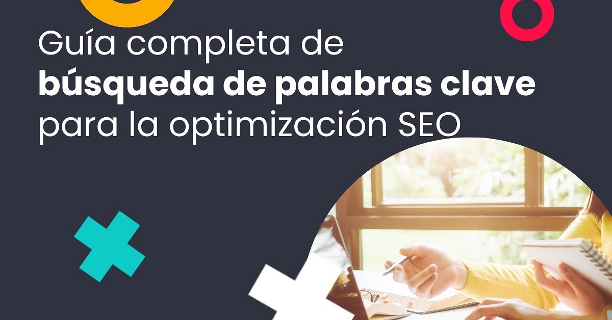 Guía de búsqueda de palabras clave: estrategias SEO efectivas