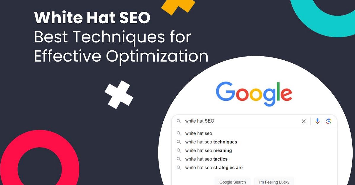 What is White Hat SEO? Best Techniques for Effective Optimization