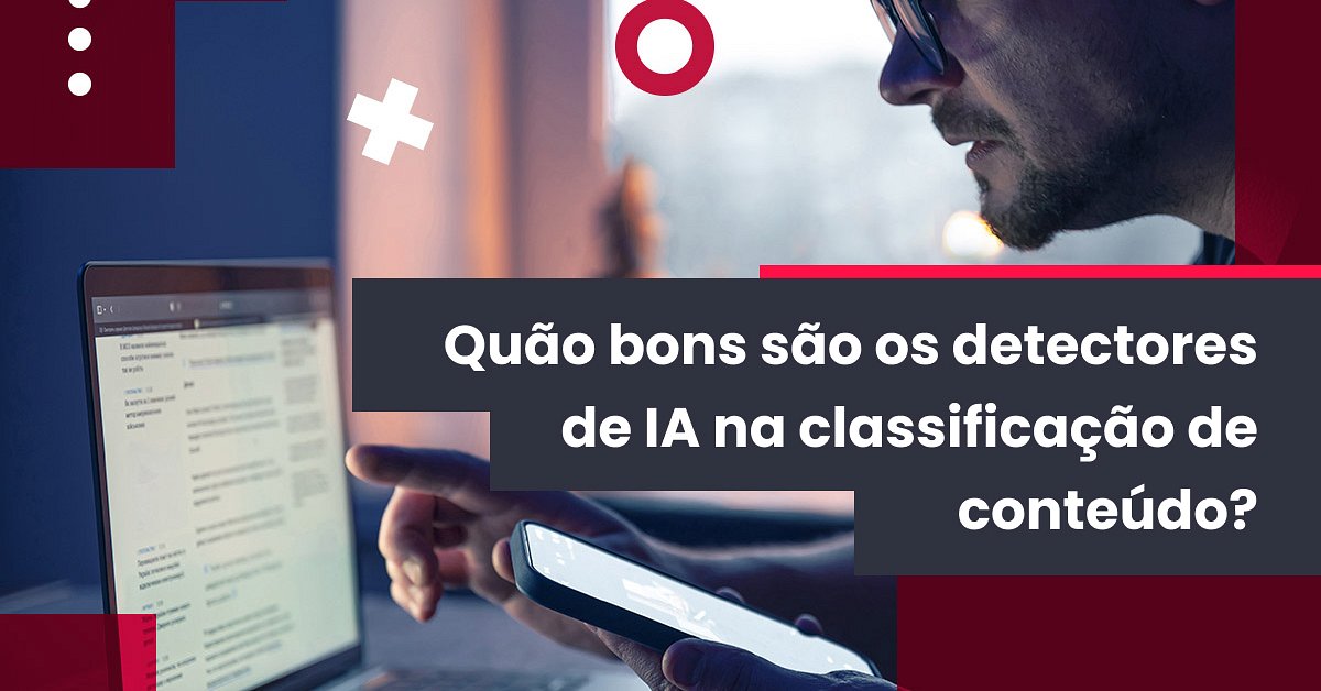 Desvendando a IA: o universo dos detectores de conteúdo IA
