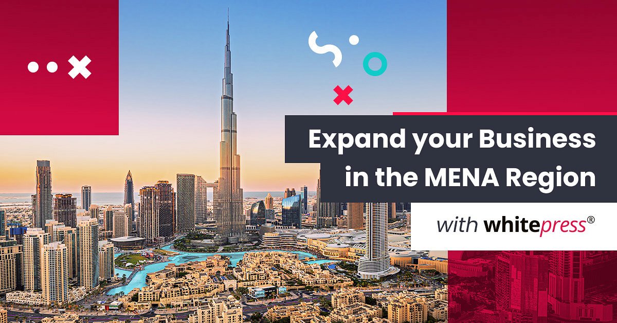 WhitePress® enters the MENA region.